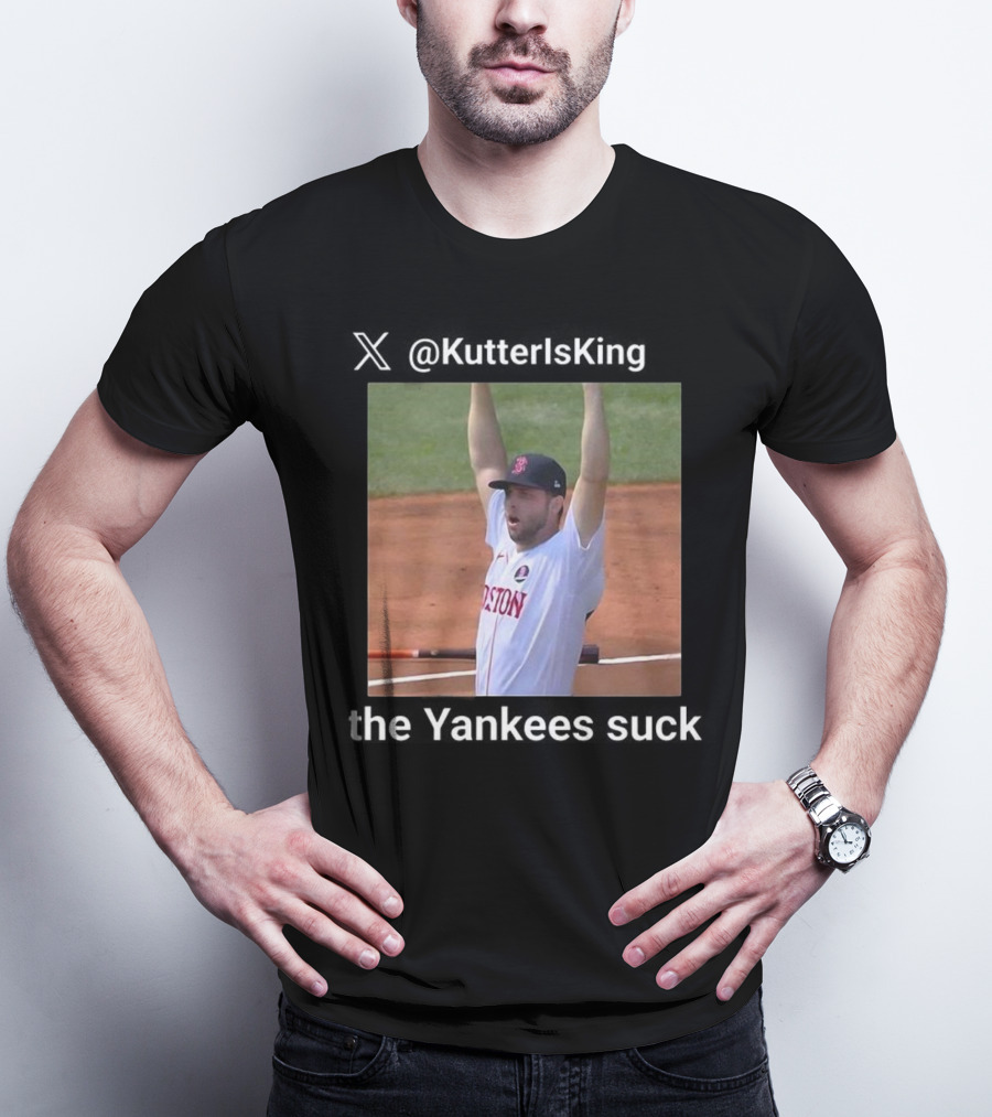 KutterIs King Yankees Suck Boston Team Victory T-Shirt