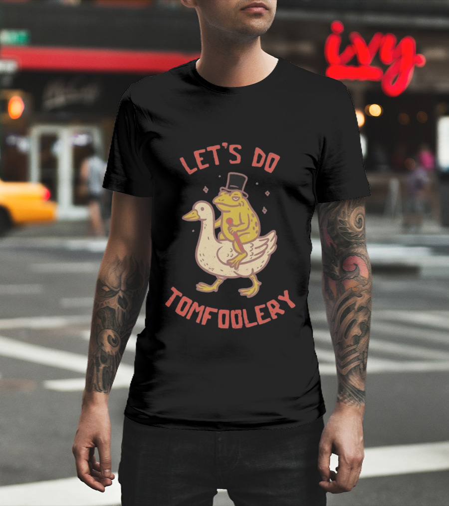 Let's Do Tomfoolery Frog Riding Goose Top Hat Cane T-Shirt