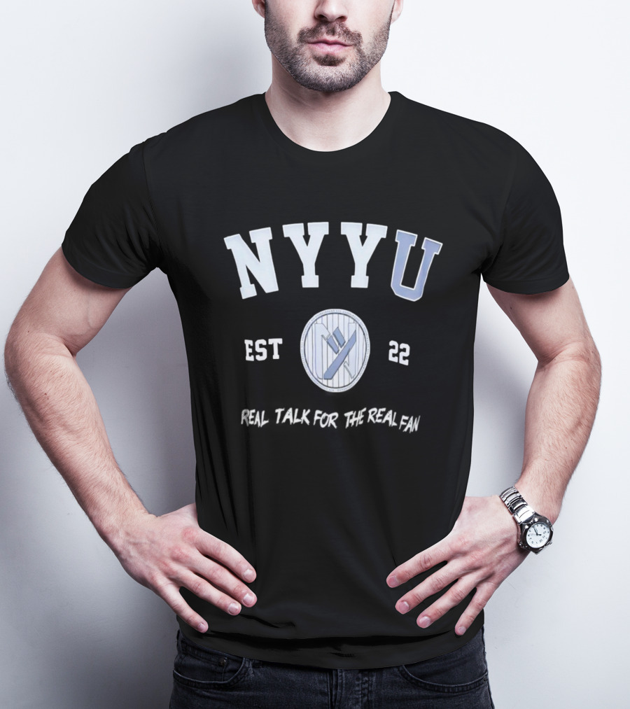 NYYU EST 22 Real Talk For The Real Fan Baseball Stripe Badge T-Shirt