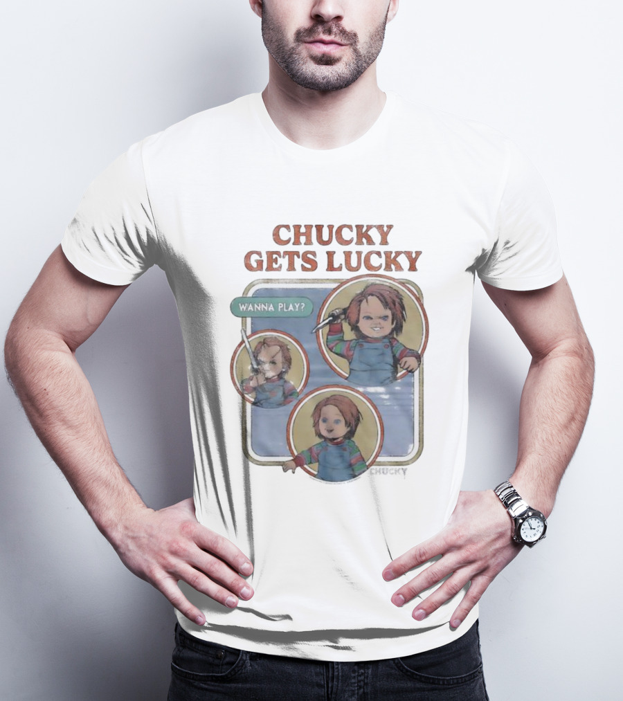 Chucky Gets Lucky Wanna Play Child’s Play T-Shirt
