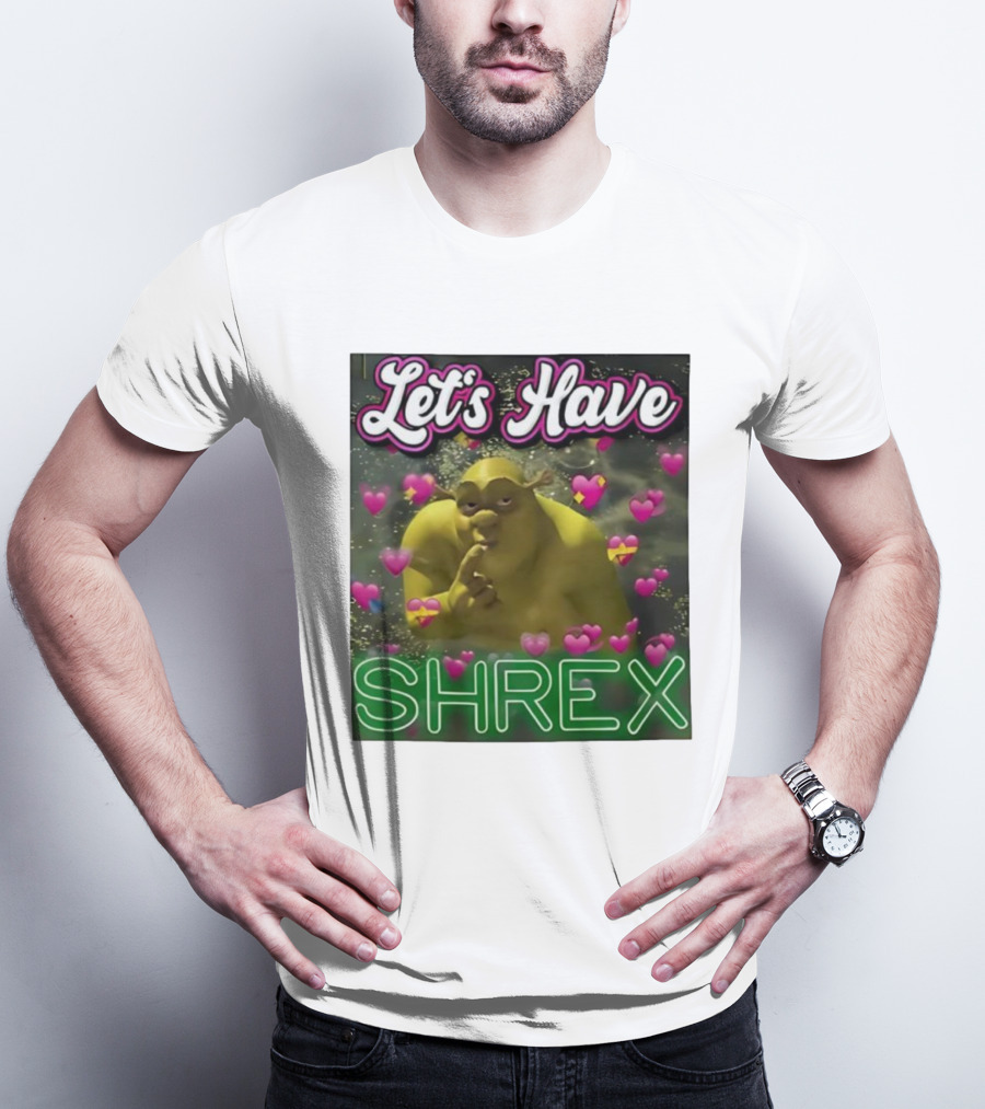 Let's Have Shrex Meme Ironic Swamped Sarcastic Humor T-Shirt