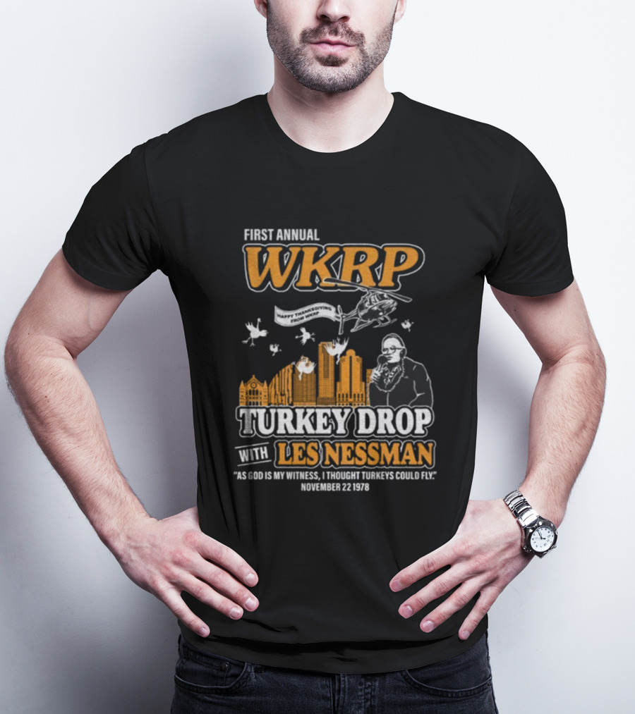 First Annual WKRP Thanksgiving Turkey Drop Les Nessman November 22 1978 T-Shirt