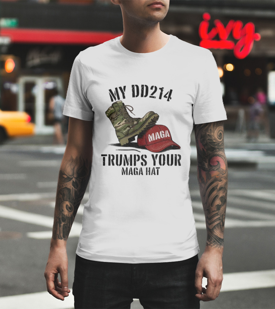 Veterans Against Trump My DD214 Trumps Your MAGA Hat Camo Boot Standing On Red MAGA Cap T-Shirt