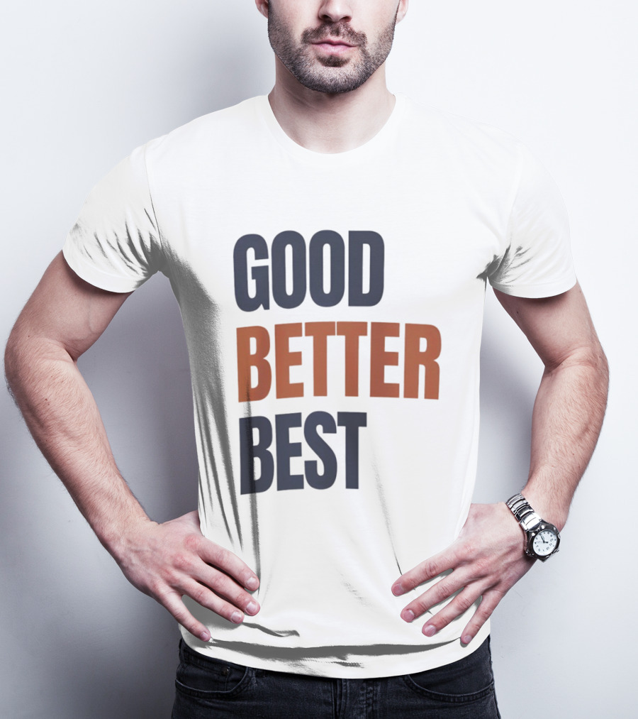 Chicago Bears Ben Johnson Good Better Best T-Shirt