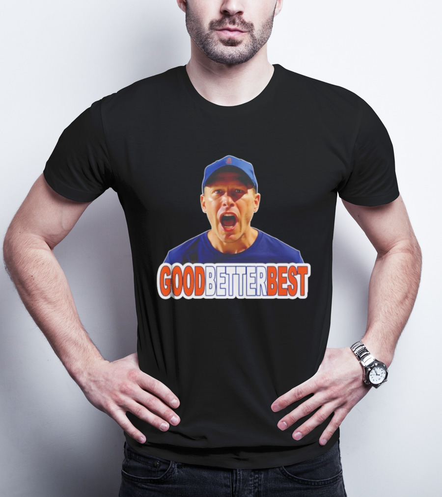 Good Better Best Ben Johnson Chicago Bears Coach Motivational Quote T-Shirt