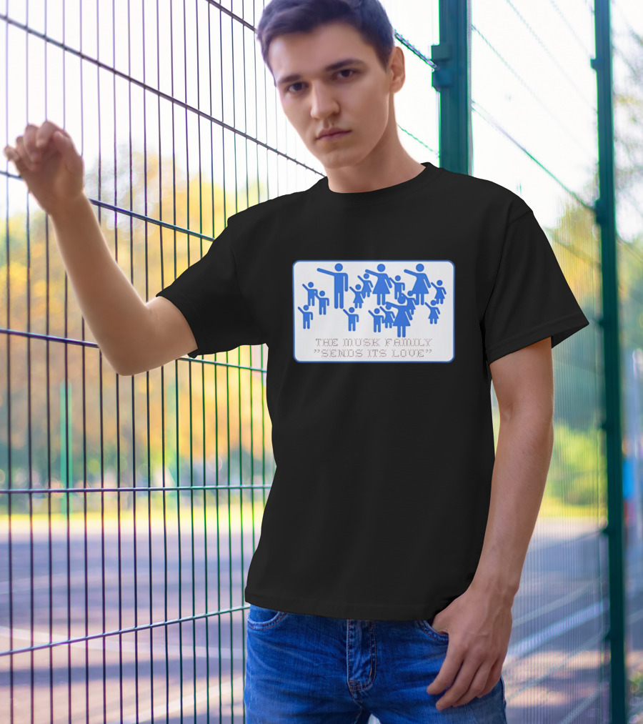 The Musk Family Sends Its Love Blue Family Figures T-Shirt