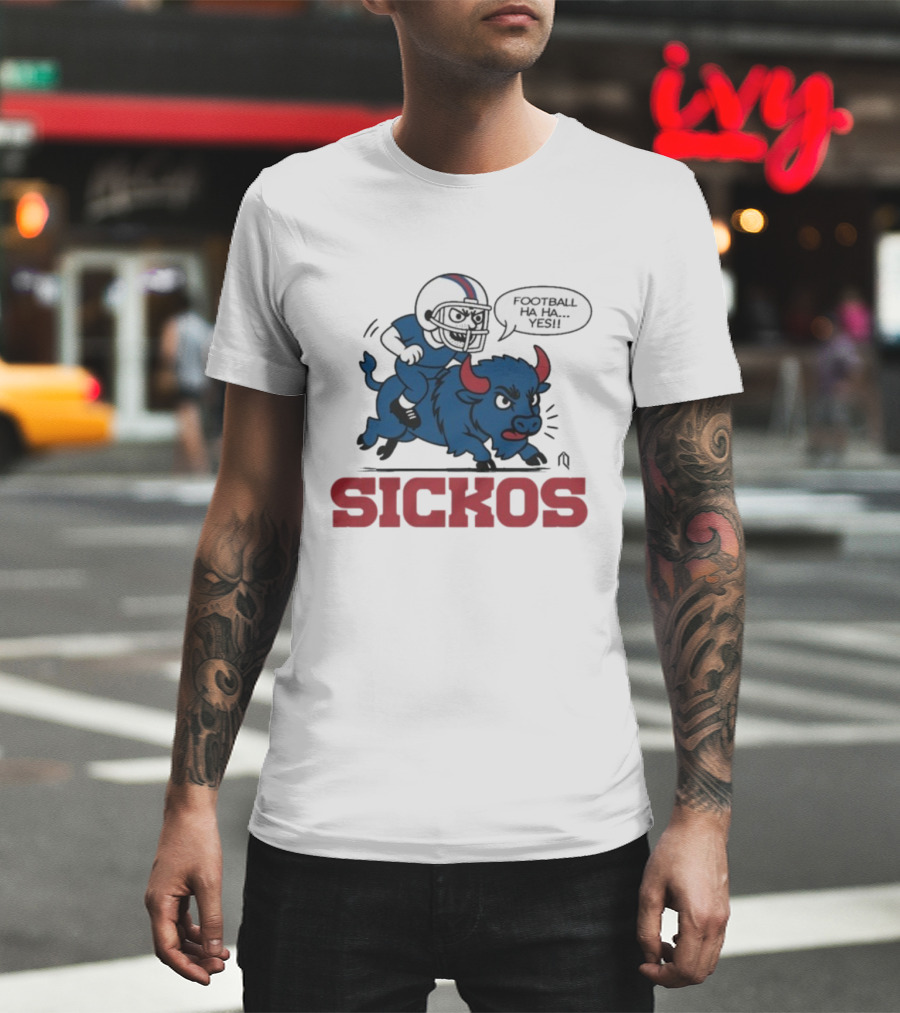 Buffalo Bills Sickos Mascot Football Ha Ha Yes Rider T-Shirt