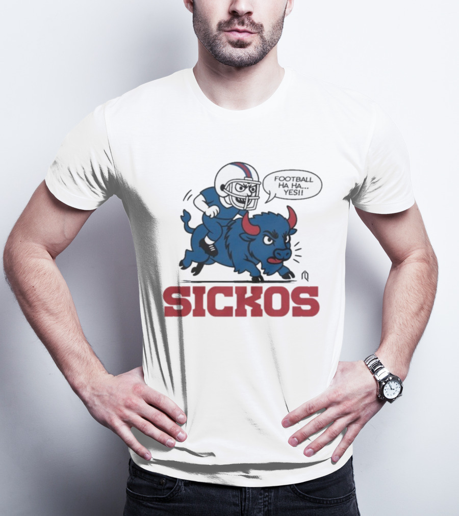 Buffalo Bills Sickos Mascot Football Ha Ha Yes Rider T-Shirt