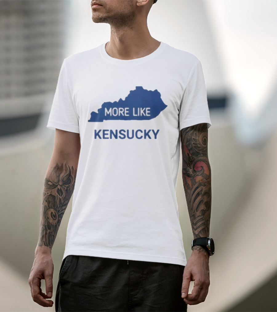 More Like Kensucky Kentucky Map Outline T-Shirt