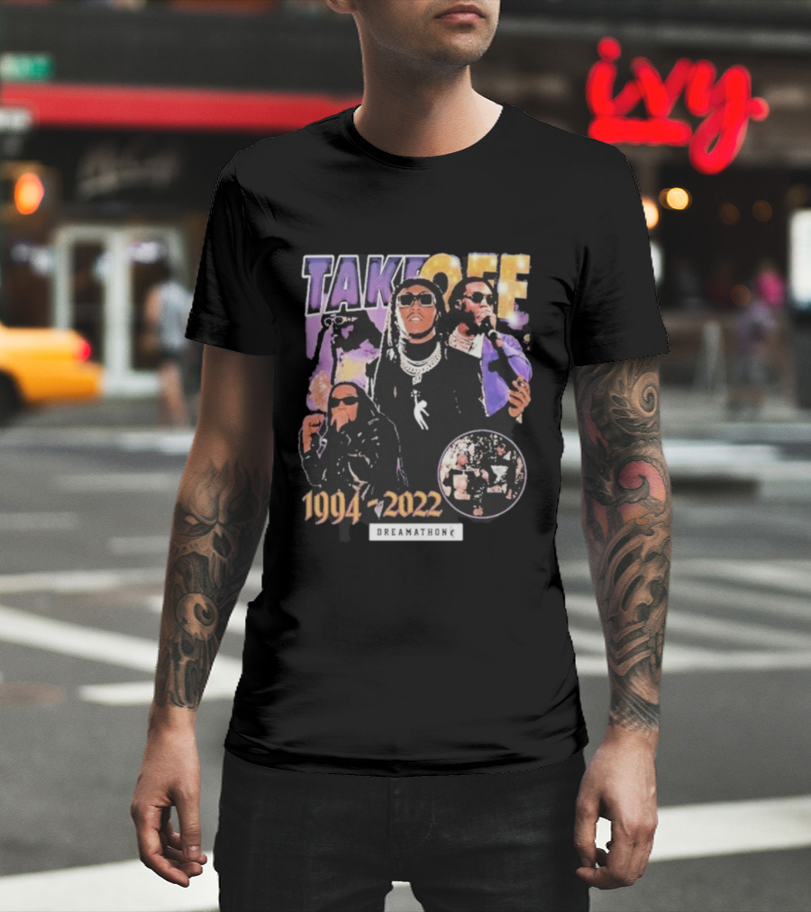 TAKEOFF 1994 2022 Dreamathon Tribute T-Shirt