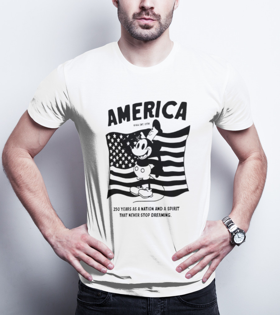 America Mickey Mouse 250 Years As A Nation And A Spirit That Never Stops Dreaming T-Shirt