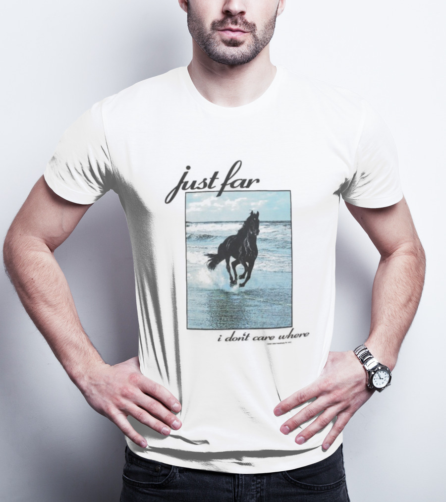 Just Far Away I Don’t Care Where Horse Beach Ocean Waves T-Shirt