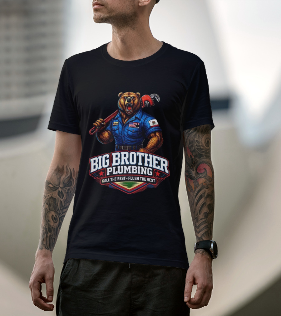 Big Brother Plumbing Call The Best Flush The Rest Bear Holding Wrench T-Shirt