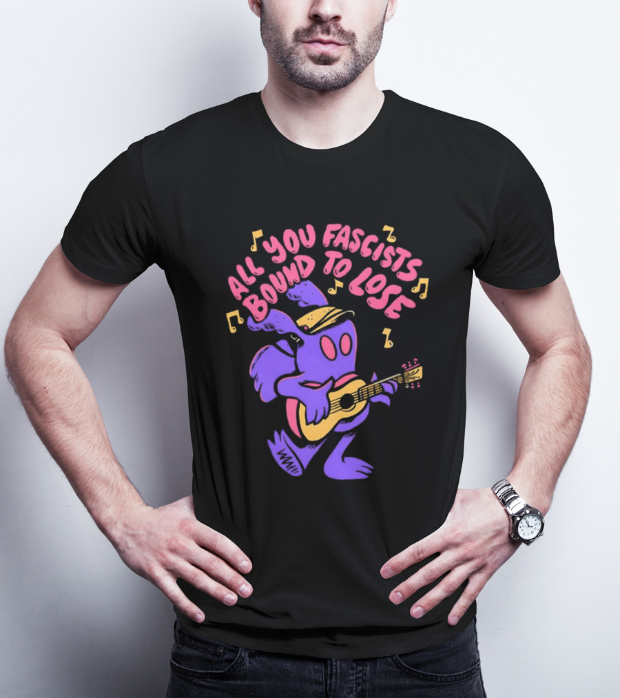 All You Fascists Bound To Lose Musical Cartoon Character Playing Guitar T-Shirt