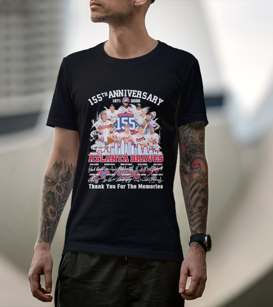 Atlanta Braves 155th Anniversary 1871 2026 Thank You For The Memories T-Shirt