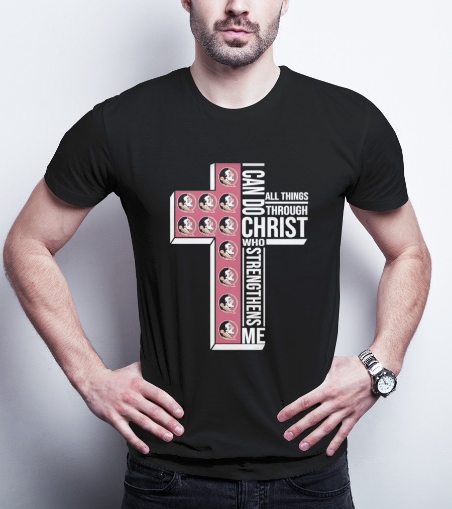 Florida State Seminoles Cross I Can Do All Things Through Christ Who Strengthens Me T-Shirt