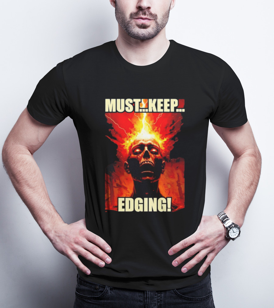 Zombie Must Keep Edging Skull Flames Energy Explosion T-Shirt