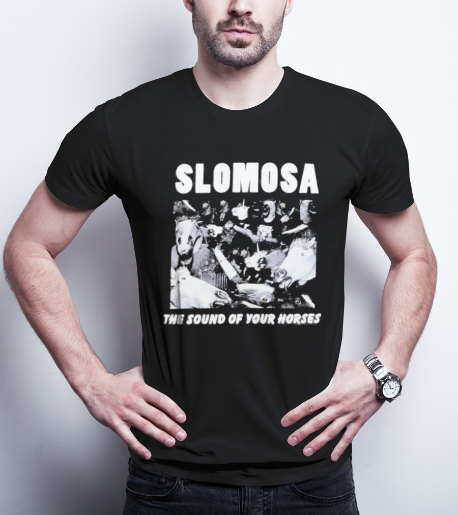 Slomosa The Sound Of Your Horses Mosh Pit T-Shirt