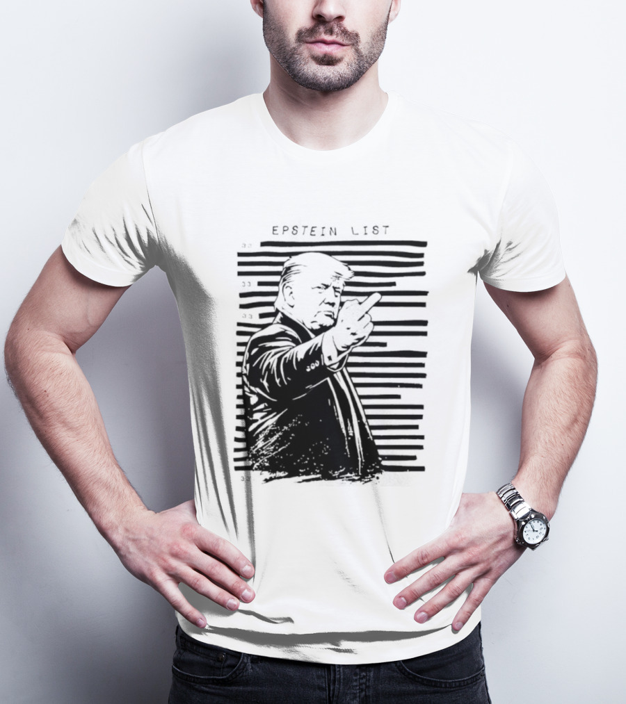 Trump Fuck The Epstein List T-Shirt