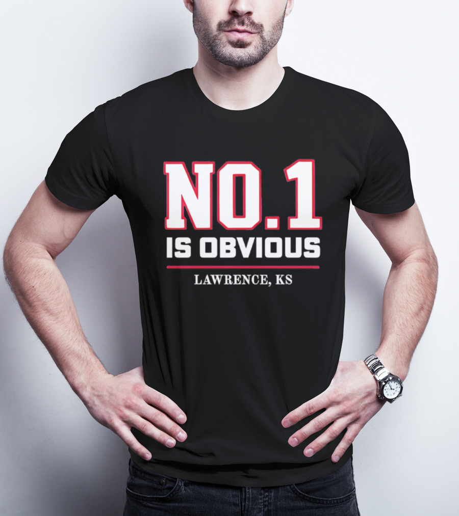 No 1 Is Obvious Lawrence KS T-Shirt