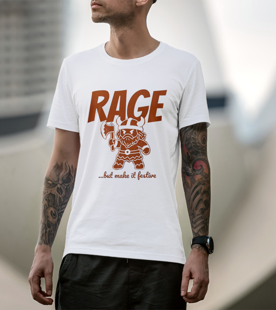 RAGE Viking Holiday Humor Make It Festive T-Shirt