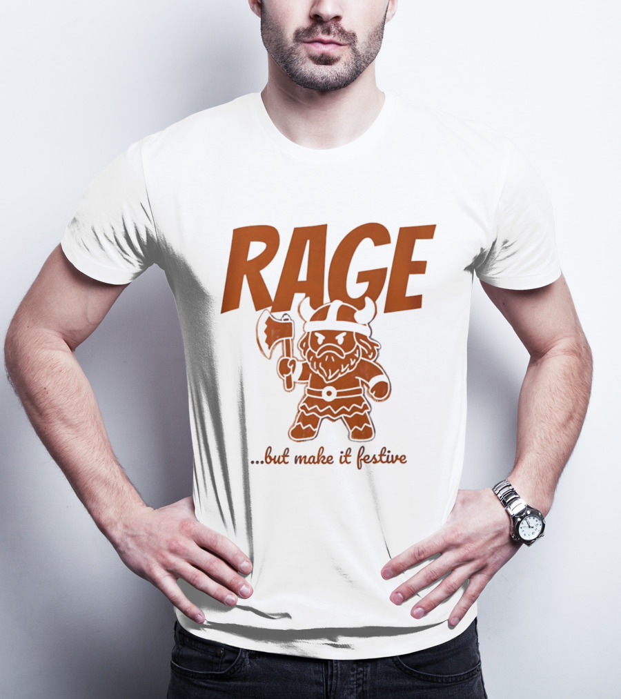 RAGE Viking Holiday Humor Make It Festive T-Shirt