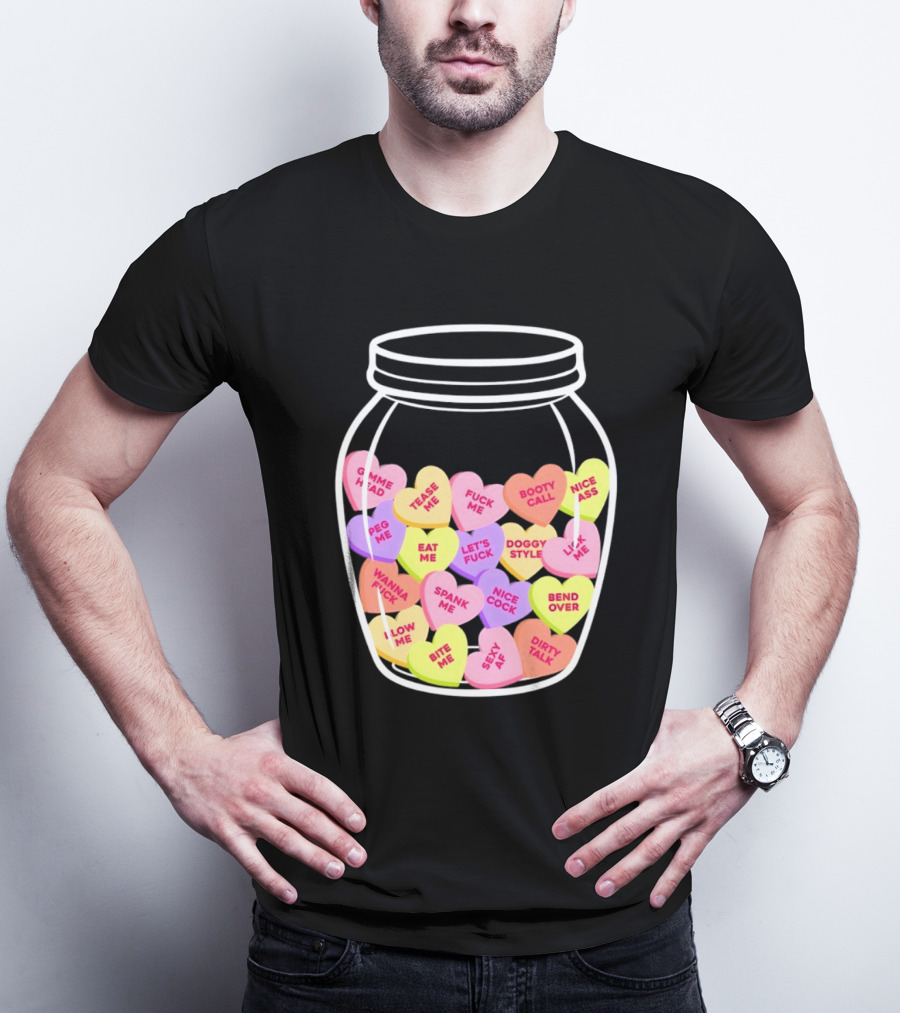 Candy Hearts Jar NSFW Explicit Phrases Collection T-Shirt