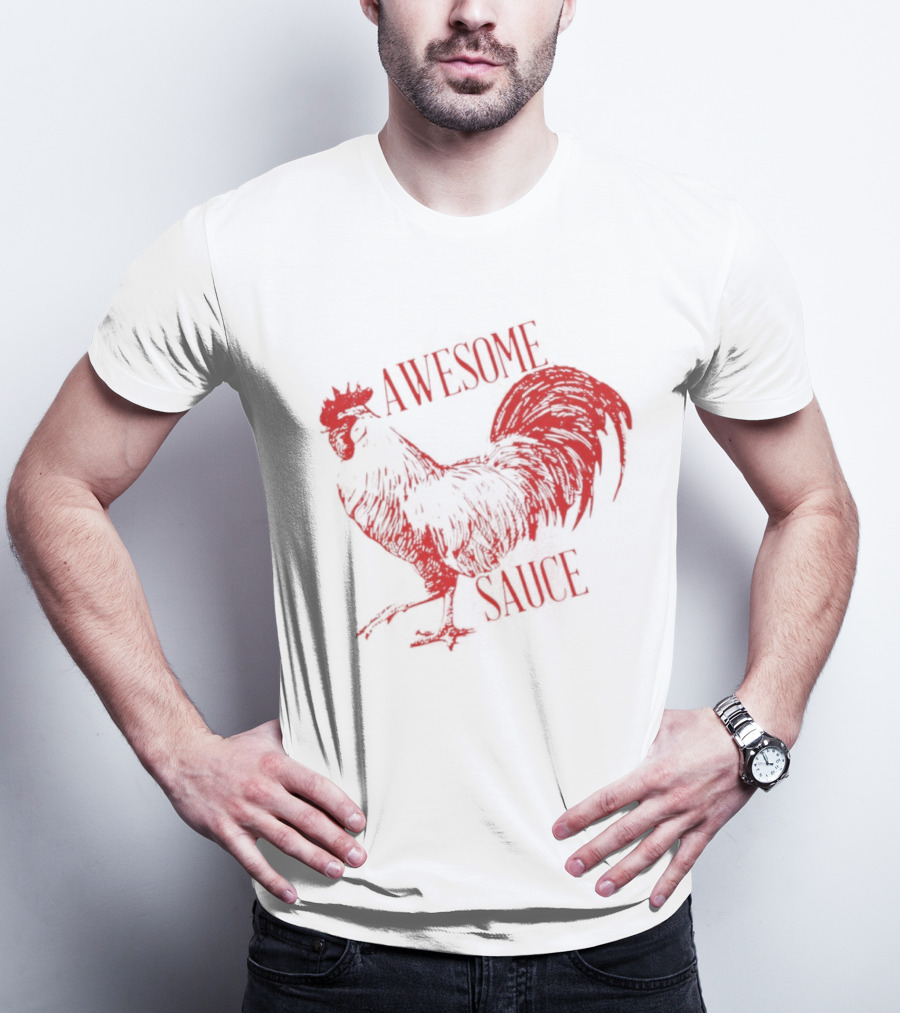 Awesome Sauce Rooster T-Shirt