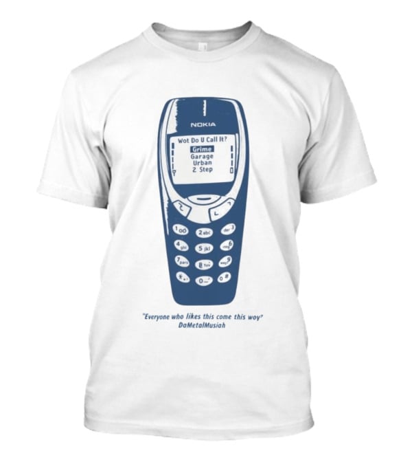 Nokia Wot Do U Call It Grime Garage Urban 2 Step Retro Vibes T-Shirt