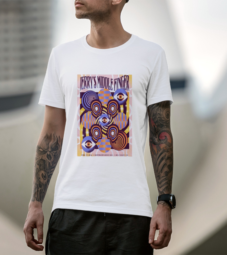 Jerry's Middle Finger Sweetwater Music Hall April 17 2026 Mill Valley CA T-Shirt