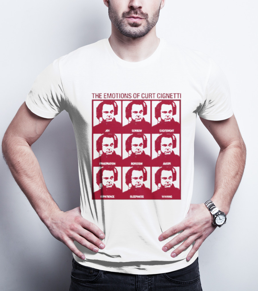 The Emotions Of Curt Cignetti Angry Sad Happy Frustrated Bored Excited Confused Upset Amused T-Shirt