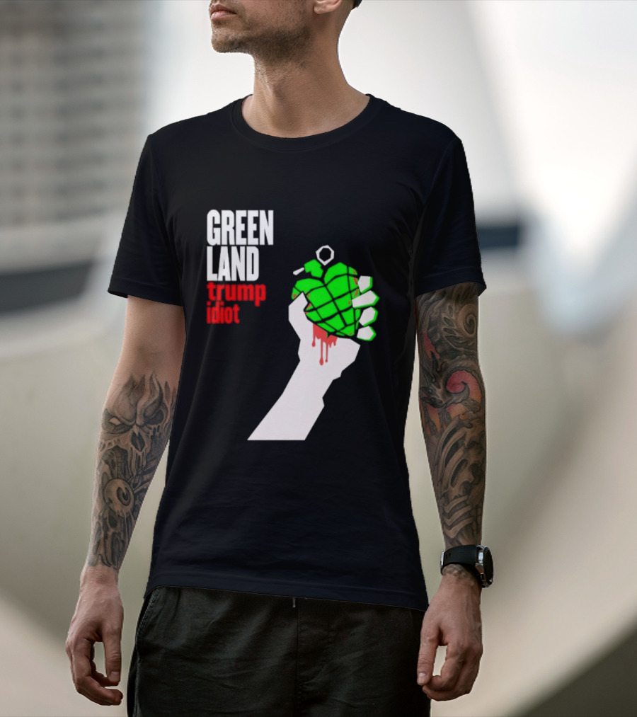 Greenland Green Day Trump Idiot Hand T-Shirt