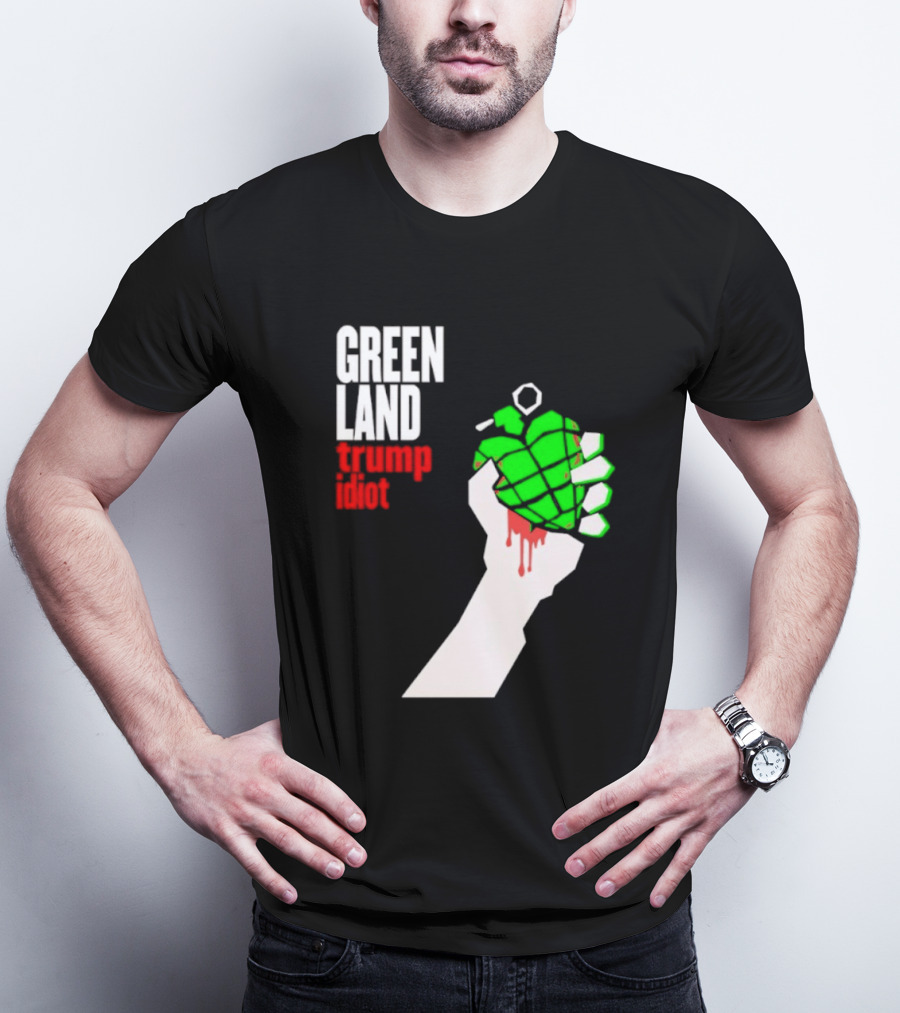 Greenland Green Day Trump Idiot Hand T-Shirt