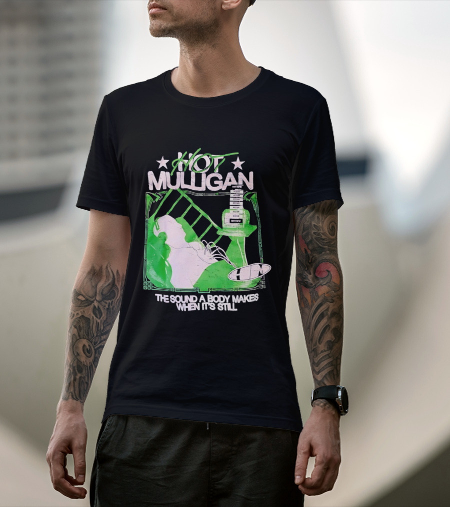 Hot Mulligan The Sound A Body Makes When It's Still Music Graphic With Green And White T-Shirt