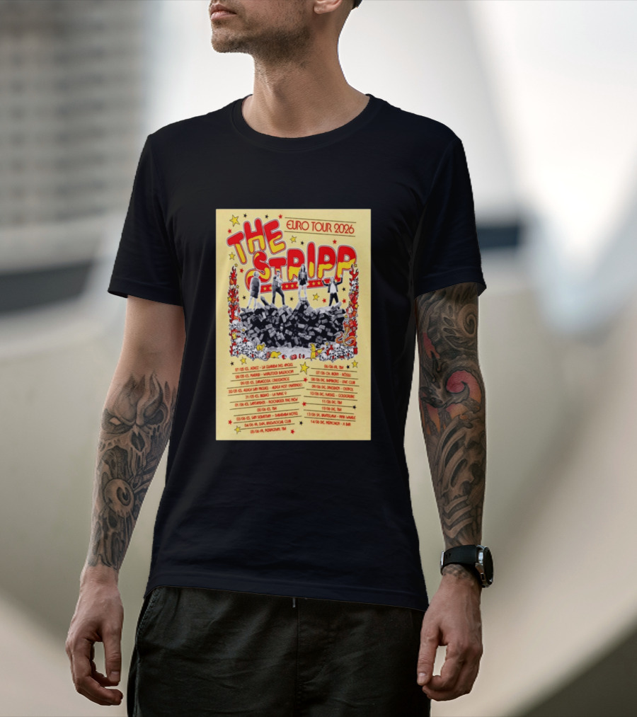The Stripp Euro Tour 2026 Concert Cities And Dates List T-Shirt