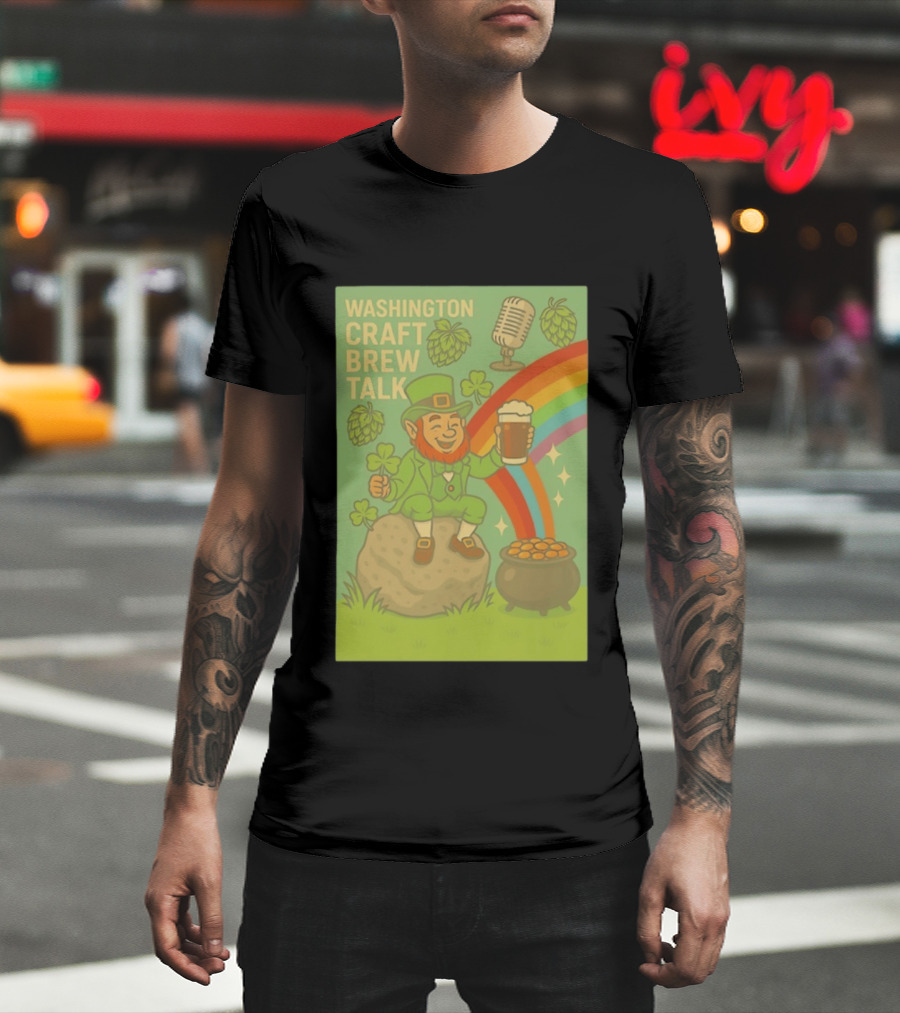 Washington Craft Brew Talk St Patrick's Day Leprechaun Rainbow Clover Hops Beer Celebration T-Shirt