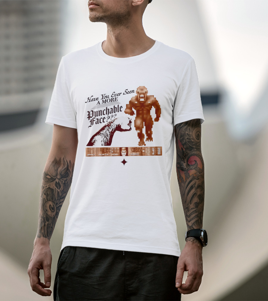 Have You Ever Seen A More Punchable Face Arad Health Wars Doom Video Game Reference T-Shirt