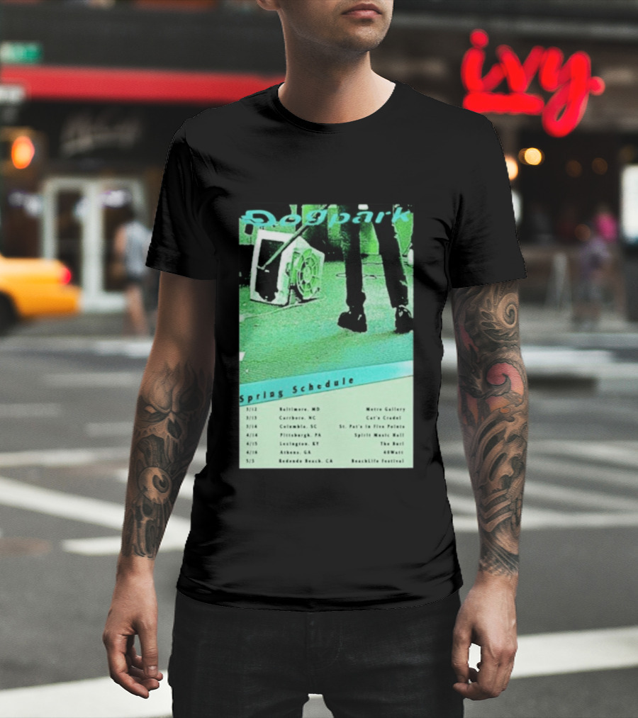 Dogpark Spring Schedule Tour 2026 Baltimore Carrboro Columbia Pittsburgh Lexington Athens Redondo Beach T-Shirt