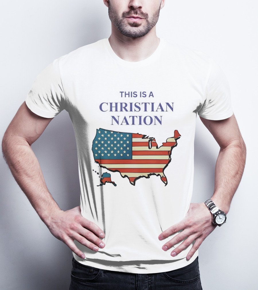 This Is A Christian Nation USA Flag Map T-Shirt