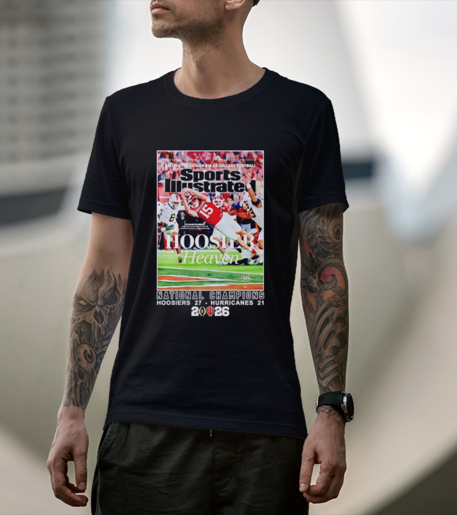 Believe It Indiana Rules College Football Sports Illustrated Hoosier Heaven National Champions Hoosiers 2026 T-Shirt