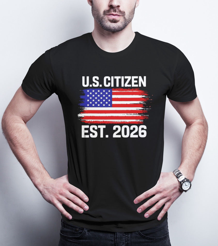 U.S. Citizen Est. 2026 American Flag Independence Celebration T-Shirt