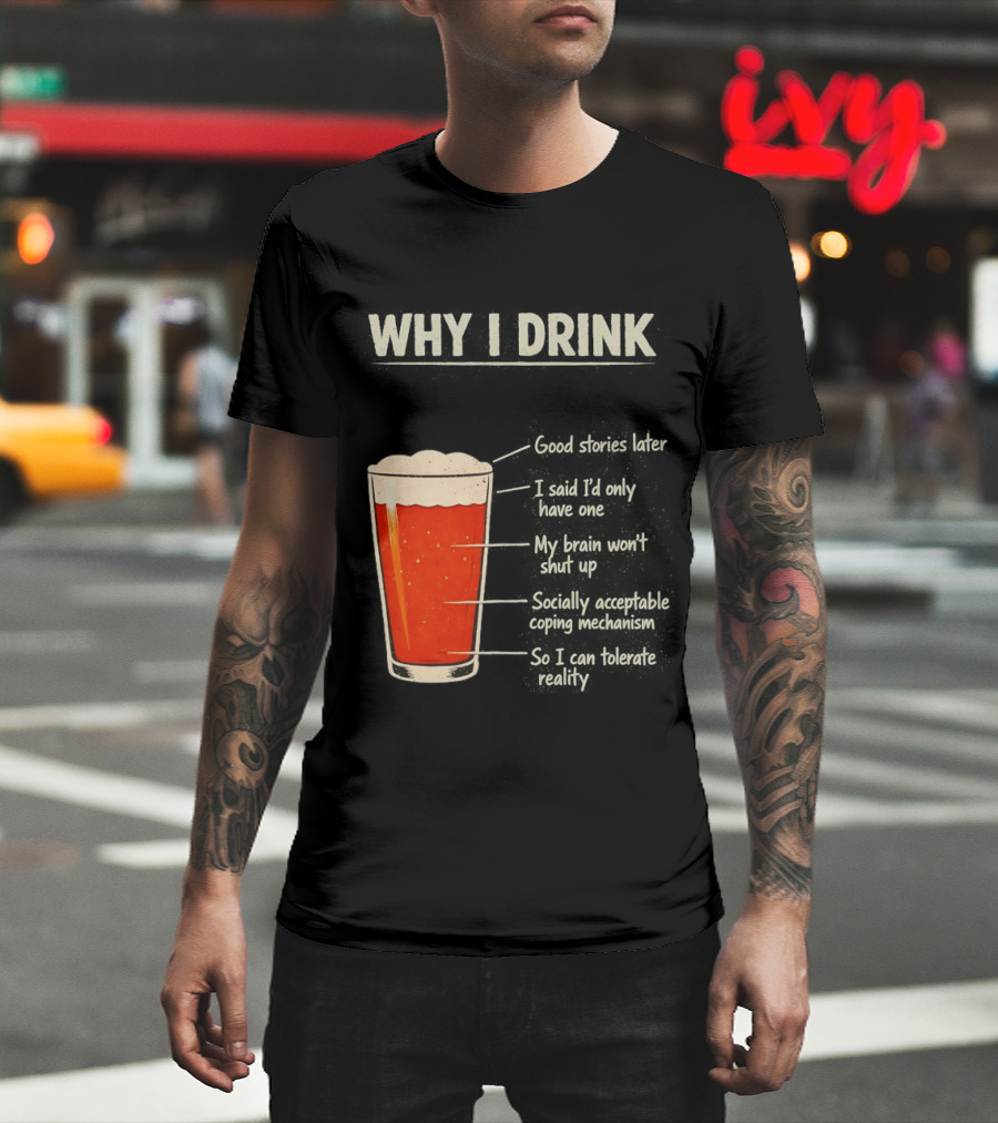 Why I Drink Beer Level Chart Vintage Humor T-Shirt