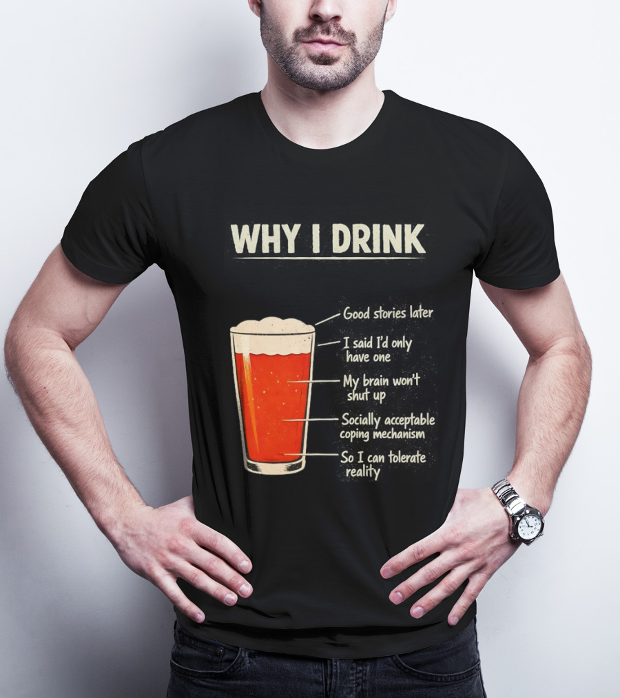 Why I Drink Beer Level Chart Vintage Humor T-Shirt
