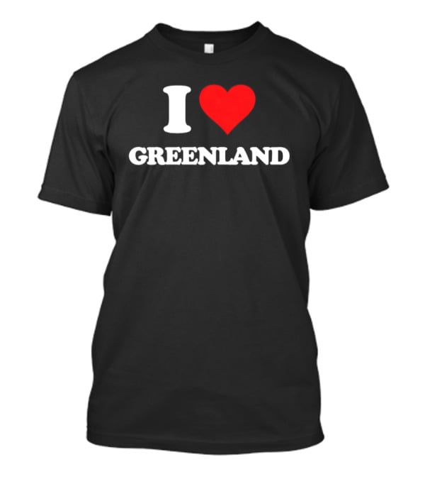I Heart Greenland Gift Idea T-Shirt