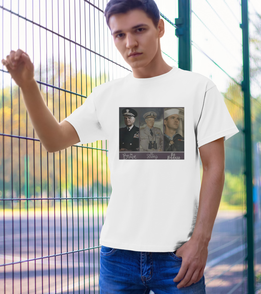 Be Brave Be Strong Be Badass Navy Legends T-Shirt