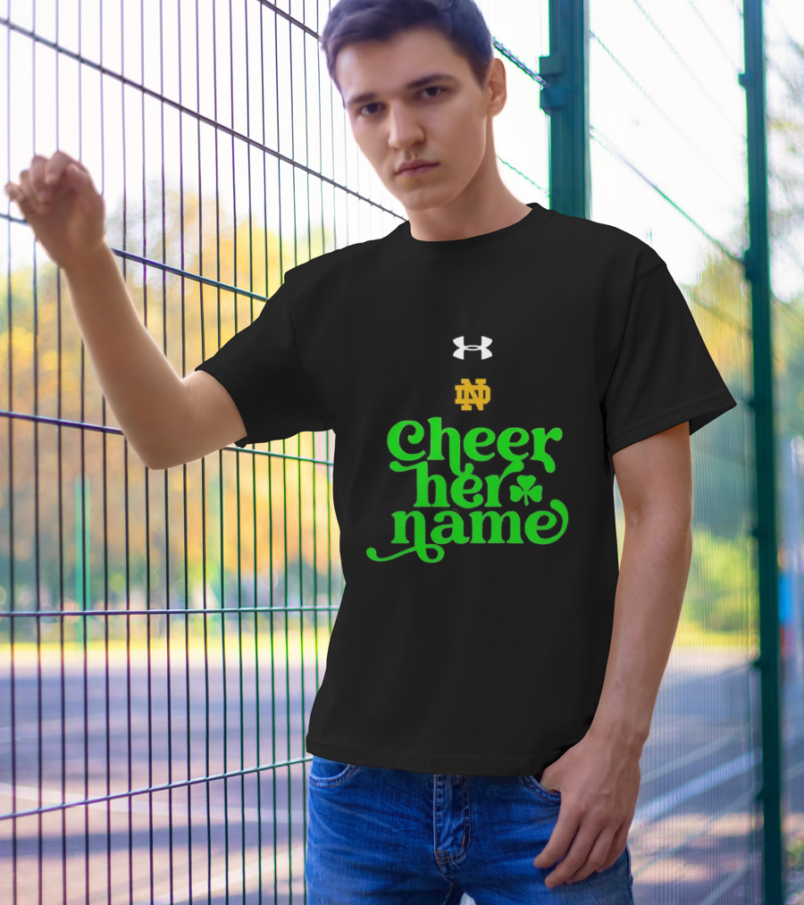 Notre Dame Cheer Her Name Under Armour Shamrock T-Shirt