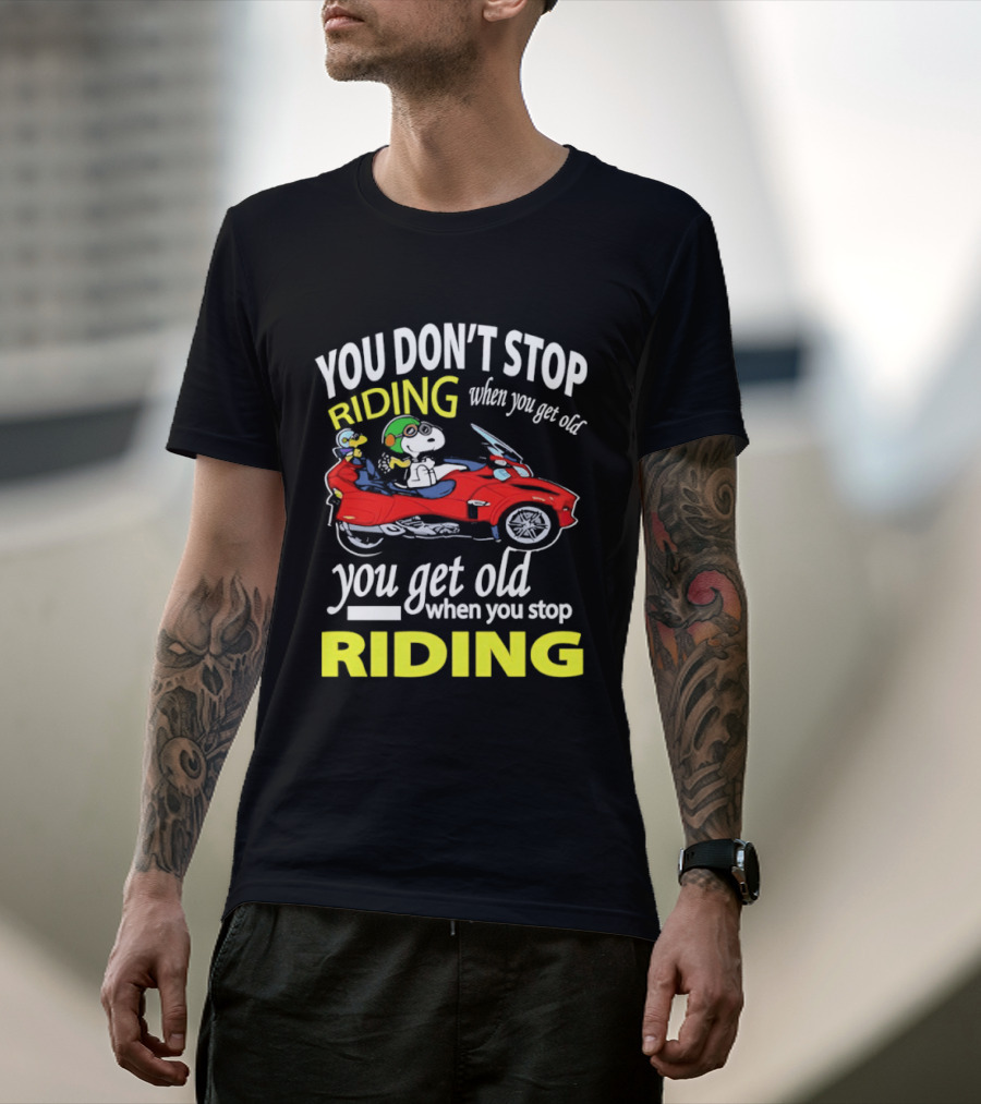 Snoopy Woodstock You Don't Stop Riding Red Car You Get Old T-Shirt