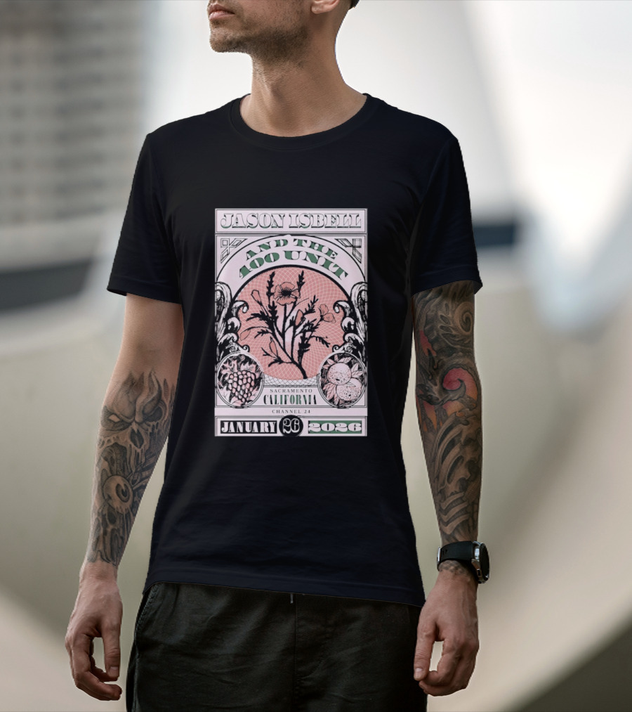 Jason Isbell And The 400 Unit January 26 2026 Sacramento California Channel 24 T-Shirt