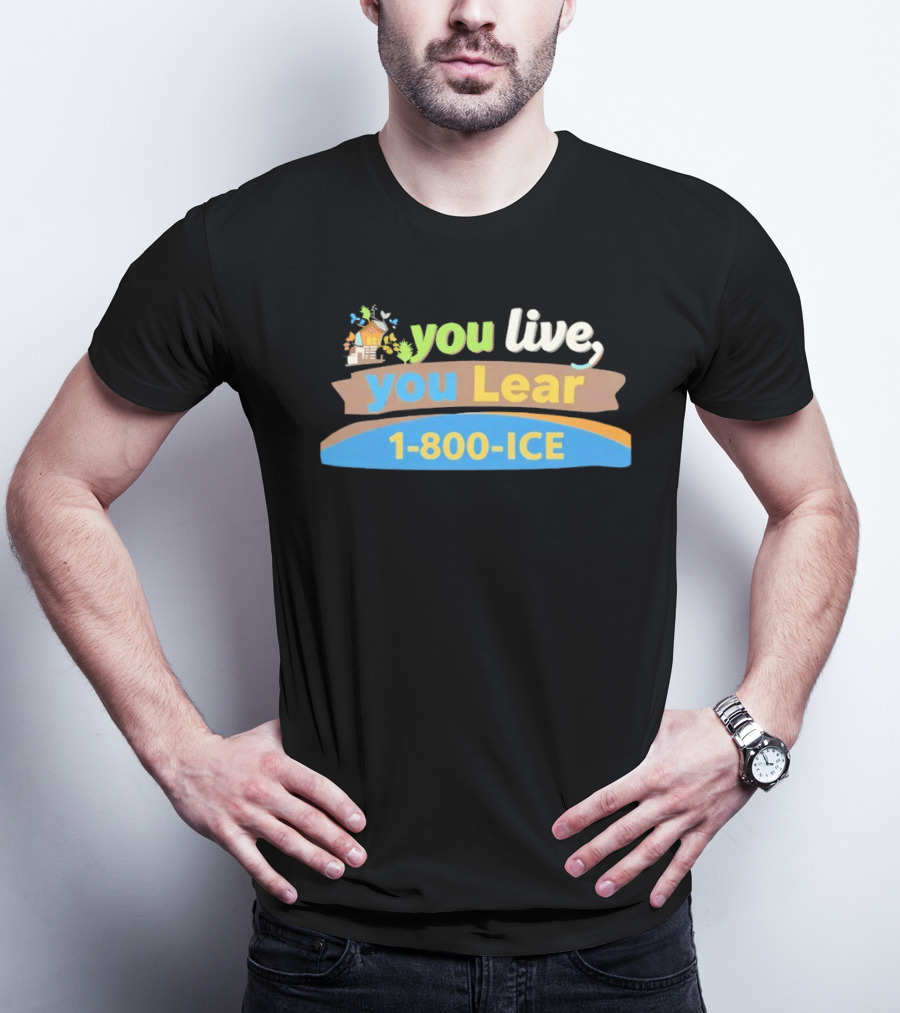 You Live You Lear 1 800 Ice House Autumn Leaves Butterflies T-Shirt