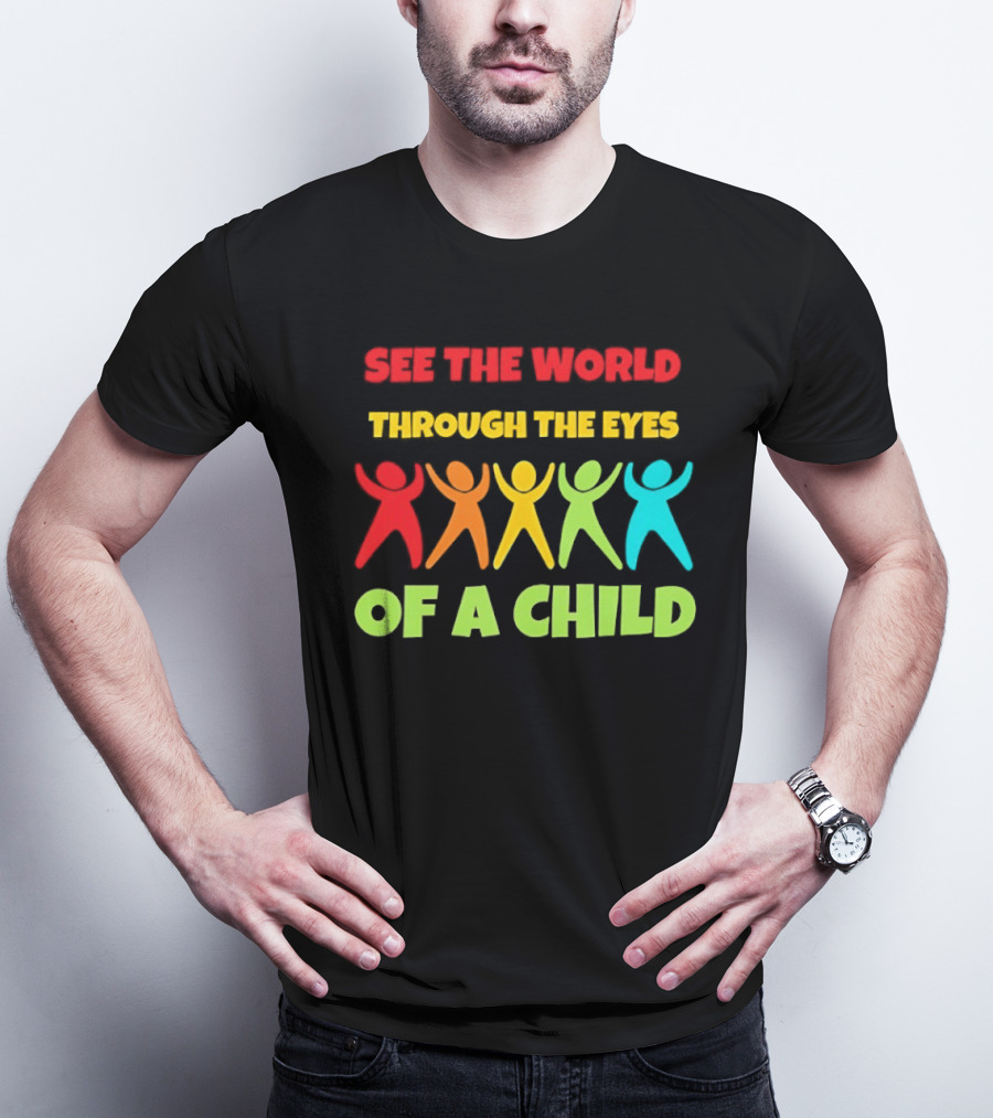 See The World Through The Eyes Of A Child With Colorful Figures T-Shirt
